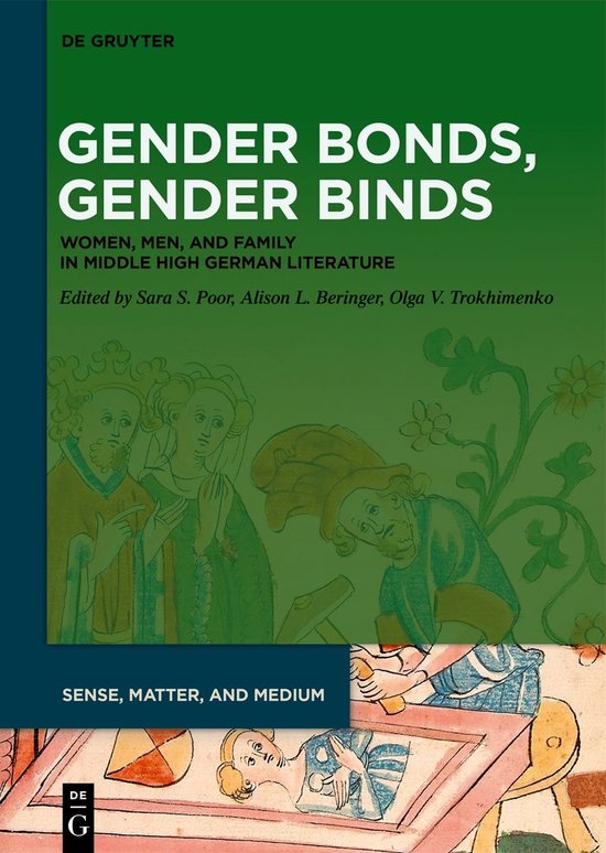 Sense, Matter, and Medium3- Gender Bonds, Gender Binds | 9783111121796 ...