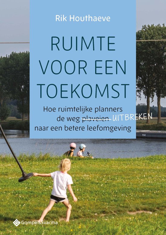 Ruimte voor een toekomst | 9789463714952 | Rik Houthaeve | Livres | bol