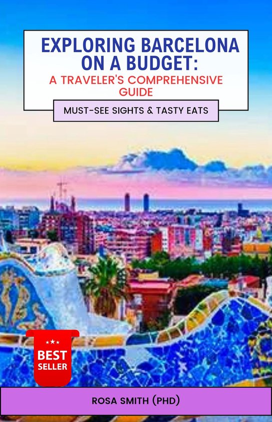 EXPLORING BARCELONA ON A BUDGET (ebook), Rosa Smith (PhD ...