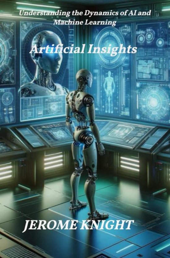 Artificial Insights, Jerome Knight | 9789403745145 | Boeken | bol
