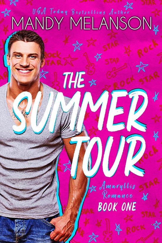 Amaryllis Romance 1 - The Summer Tour: a Rockstar Romance (ebook ...