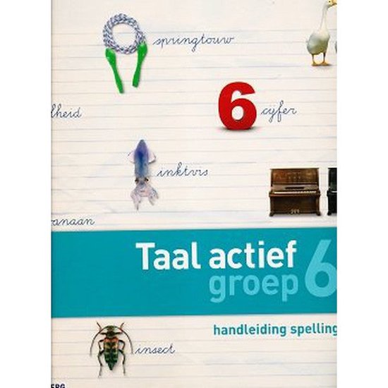 Taal Actief versie 4 Handleiding Spelling groep 6 | 8721101650049 | Boeken | bol