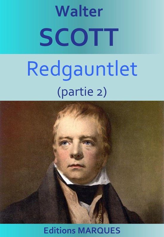 Redgauntlet 2 - Redgauntlet (partie 2) (ebook), Walter Scott ...