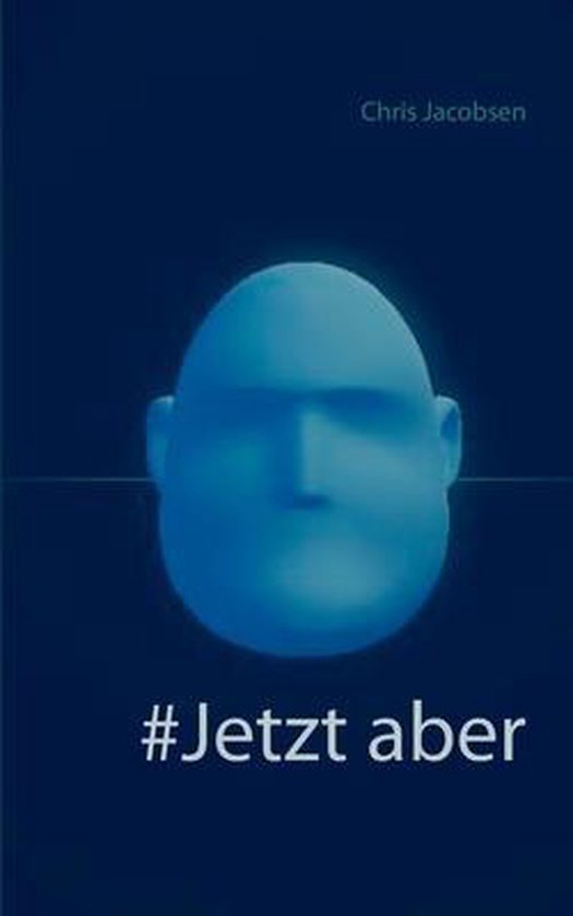 #Jetzt aber, Chris Jacobsen | 9783751900492 | Boeken | bol.com