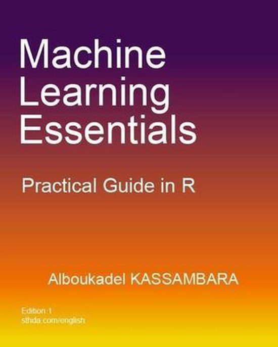 Machine Learning Essentials | 9781986406857 | Alboukadel Kassambara ...