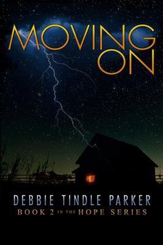Hope- Moving On, Debbie Tindle Parker | 9798633077483 | Boeken | bol.
