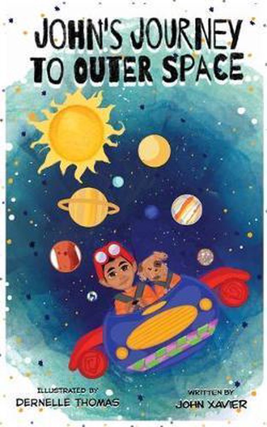 John's Journey to Outer Space, John Xavier | 9781733396448 | Boeken | bol