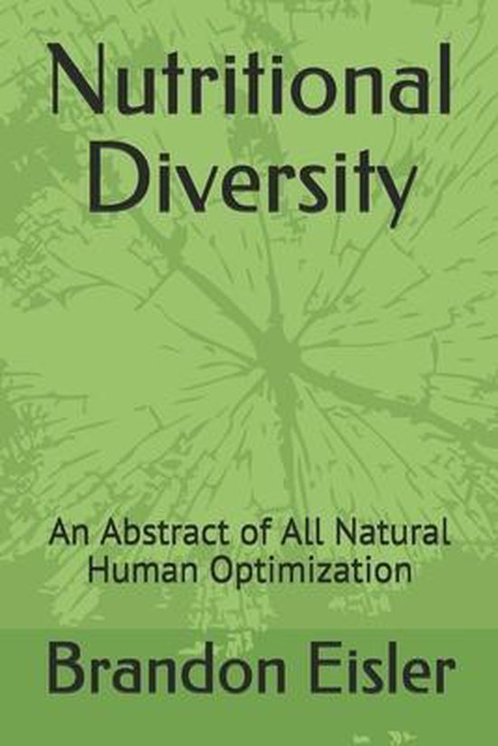 Nutritional Diversity | 9798643011293 | Brandon Richard Eisler V ...