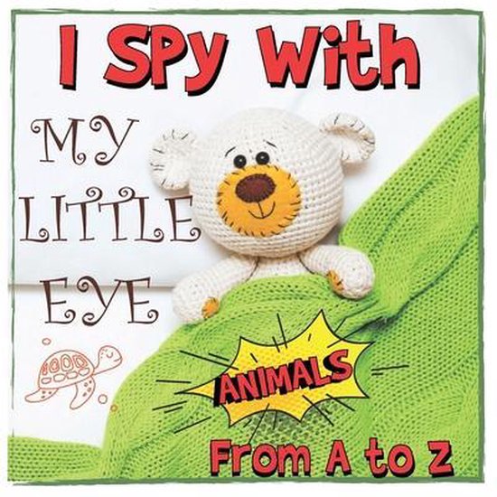 I spy with My Little Eye Animals ! From A to Z, Ripo Nayna - Spy ...