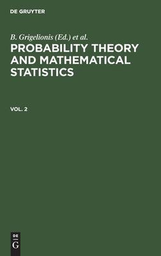 Probability Theory and Mathematical Statistics. Vol. 2 | 9783112307892 ...