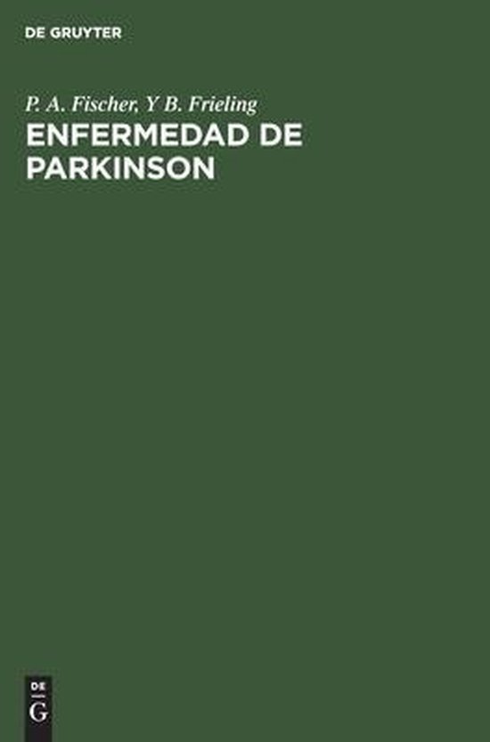 Enfermedad de Parkinson, P A W Fischer Birkmayer | 9783112304624 ...