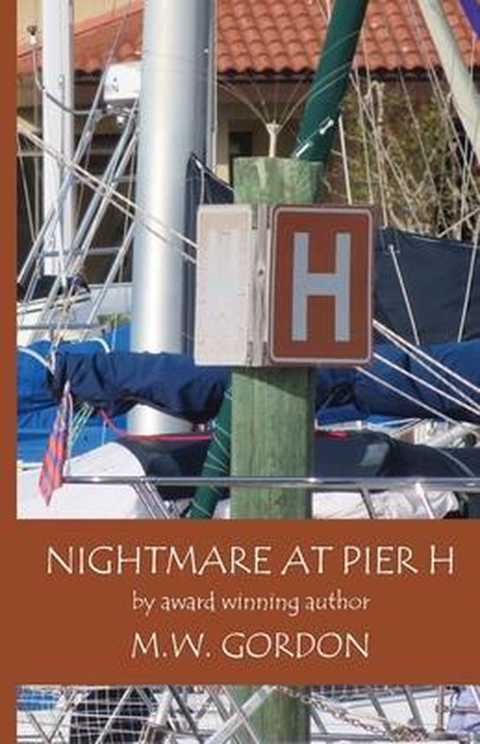 Nightmare at Pier H, M W Gordon | 9780998943695 | Boeken | bol.com