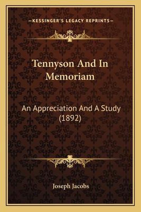 Tennyson and in Memoriam, Joseph Jacobs | 9781165661510 | Boeken | bol.com