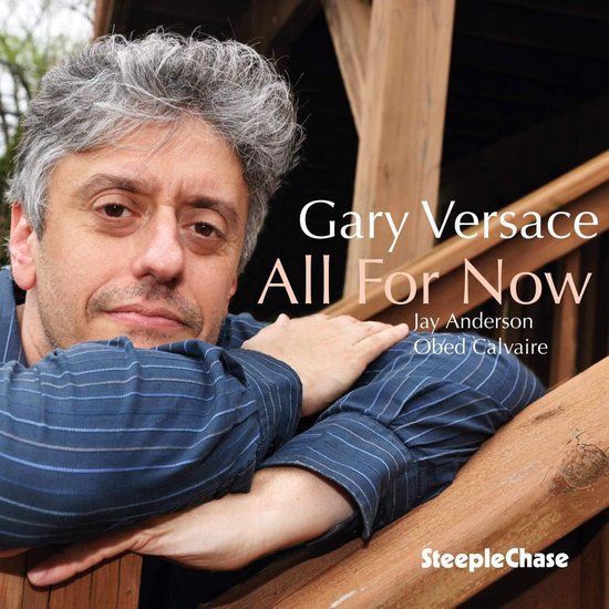 Gary Versace - All For Now (CD), Gary Versace | CD (album) | Muziek ...