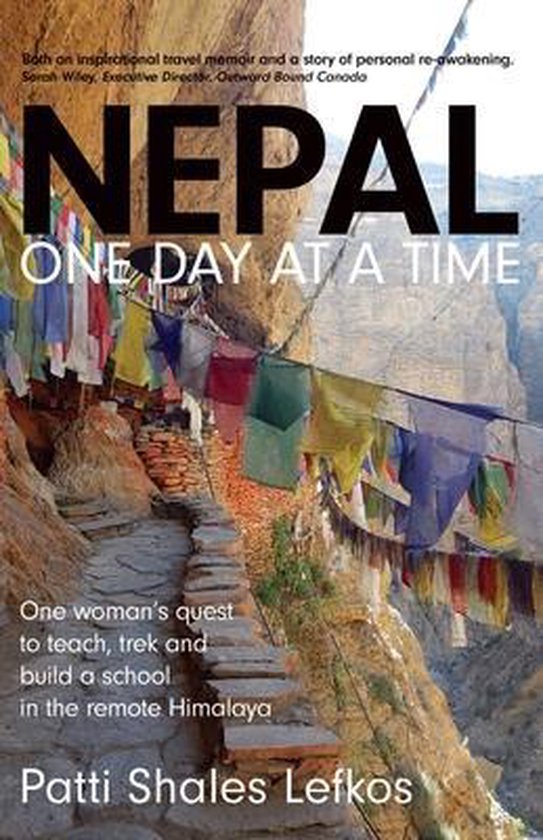 Nepal One Day at a Time, Patti Lefkos | 9781999229801 | Boeken | bol.com