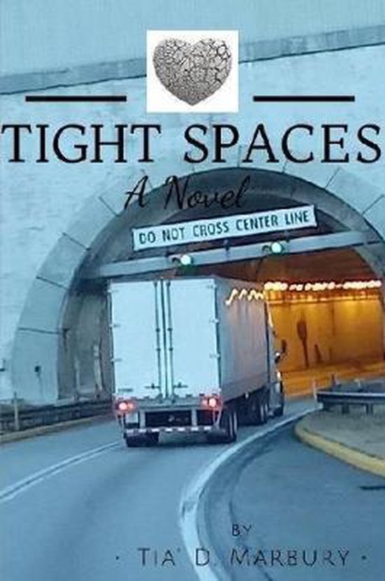 Tight Spaces, Tia' D. Marbury | 9781794812963 | Boeken | bol.com