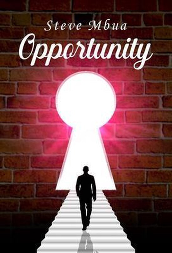 Opportunity (ebook), Steve Mbua | 9781951913632 | Boeken | bol.com
