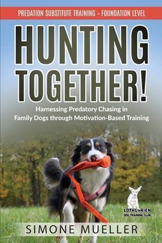 Predation Substitute Training- Hunting Together!, Simone Mueller ...