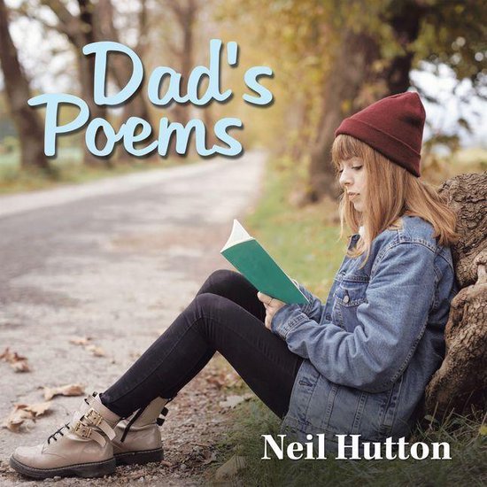 Dad's Poems (ebook), Neil Hutton | 9781796097054 | Boeken | bol.com