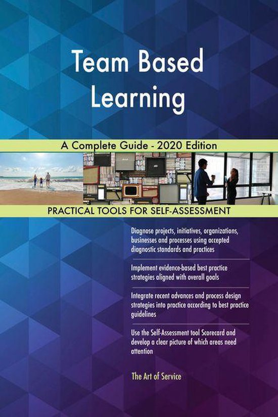 Team Based Learning A Complete Guide - 2020 Edition (ebook), Gerardus ...