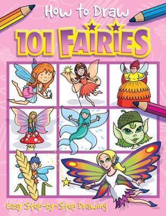 How To Draw 101- How to Draw 101 Fairies - A Step By Step Drawing Guide ...