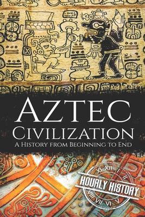 Aztec Civilization | 9798637038855 | Hourly History | Boeken | bol.com