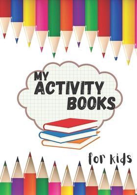 My activity books for kids, Edition Activity | 9798653980404 | Boeken ...