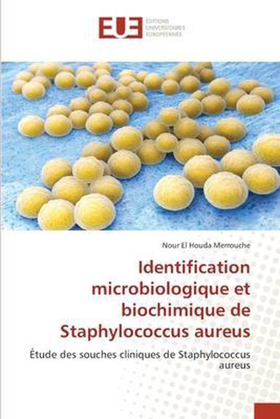 Identification microbiologique et biochimique de Staphylococcus aureus ...