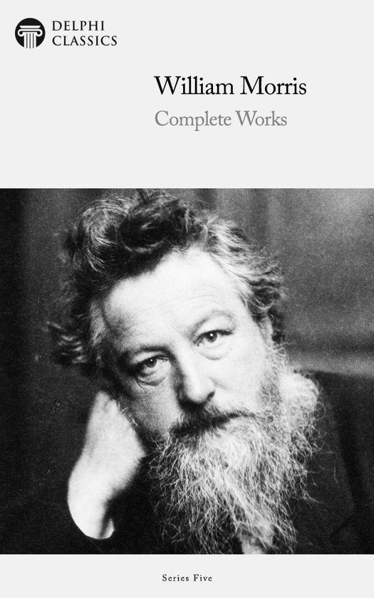 Delphi Series Five 26 - Complete Works of William Morris (Delphi ...