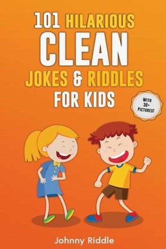 101 Hilarious Clean Jokes & Riddles For Kids, Johnny Riddle ...