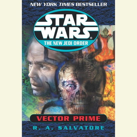 Vector Prime: Star Wars (The New Jedi Order), R.A. Salvatore ...