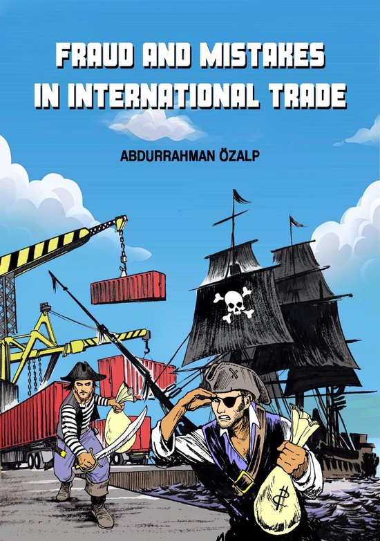 FRAUD AND MISTAKES IN INTERNATIONAL TRADE (ebook), Abdurrahman ÖZalp ...