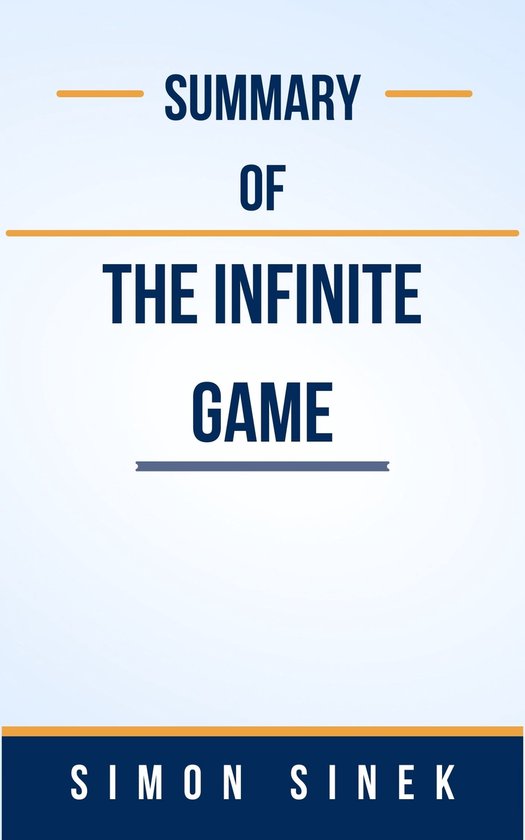 Summary Of The Infinite Game by Simon Sinek (ebook), Ideal Summary ...