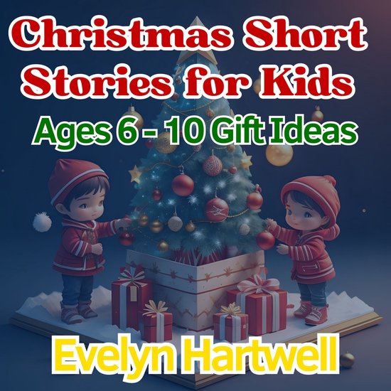 Christmas Short Stories for Kids, Evelyn Hartwell | 9798868660146 ...