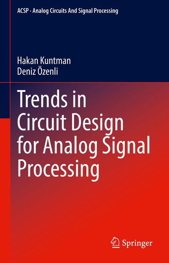Analog Circuits and Signal Processing- Trends in Circuit Design for Analog Signal... | bol