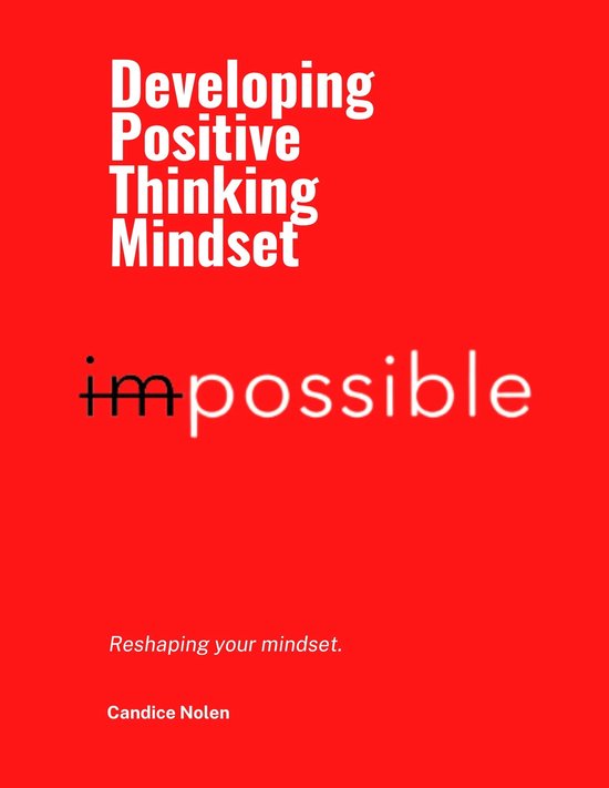 Developing Positive Thinking Mindset (ebook), Candice Nolen ...