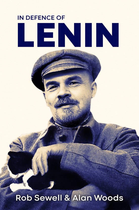 In Defence of Lenin (ebook), Rob Sewell | 9798224892013 | Boeken | bol