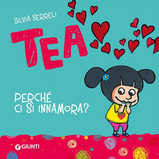 Tea 12 - Tea. Perché ci si innamora? (ebook), Silvia Serreli ... Tea 12 - Tea. Perché ci si innamora? (ebook), Silvia Serreli ...