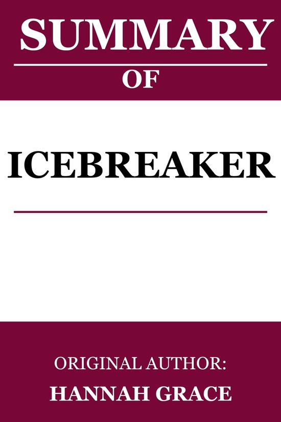 Summary of Icebreaker by Hannah Grace (ebook), Michele A. Rushing | 1230007358432 | Boeken | bol
