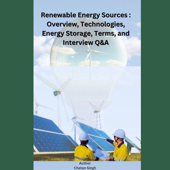 Renewable Energy Sources: overview, technologies, energy storage, terms ...
