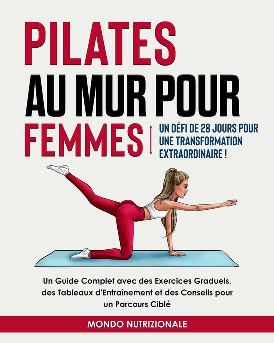 Pilates au Mur pour Femmes: Un Défi de 28 Jours pour une Transformation ...