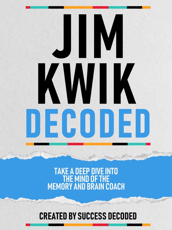 Jim Kwik Decoded - Take A Deep Dive Into The Mind Of The Memory And ...