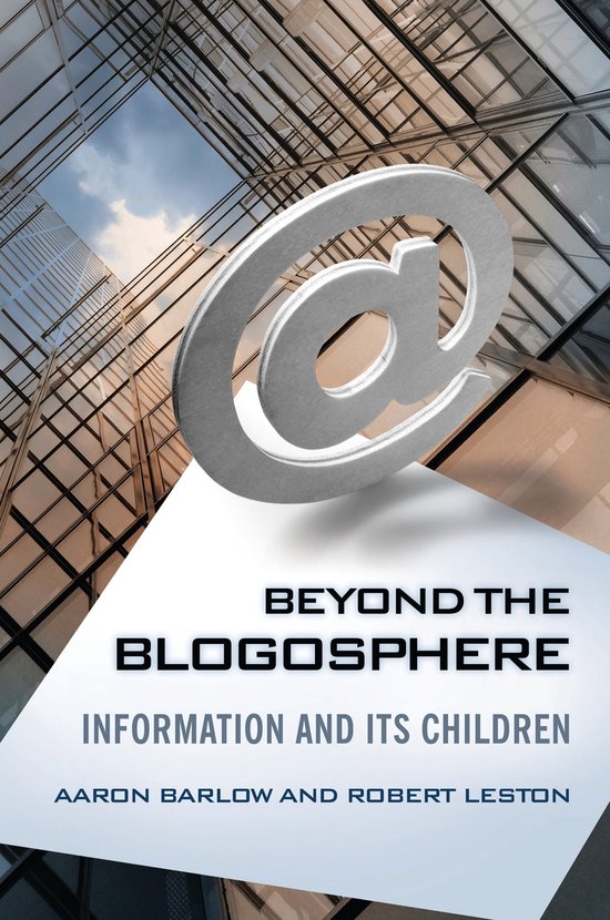 Beyond the Blogosphere (ebook), Robert Leston Ph.D. | 9798216052982 ...