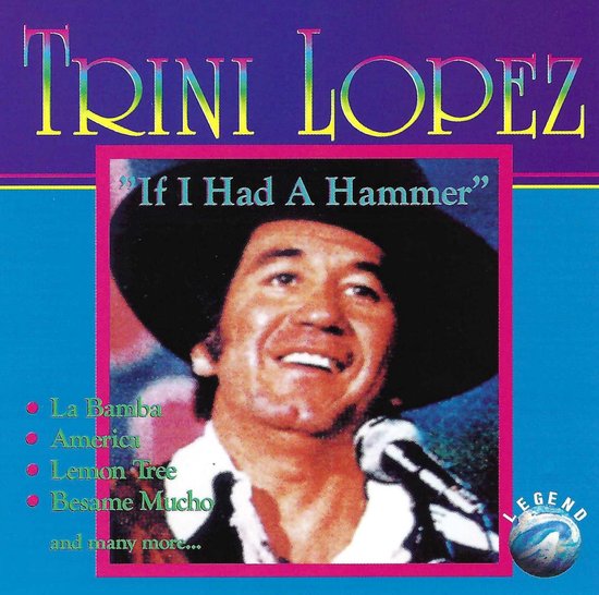 Trini Lopez - If I Had A Hammer, Trini Lopez | Muziek | bol