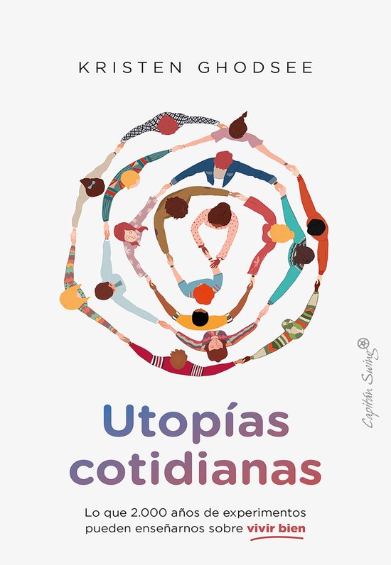 Ensayo - Utopías Cotidiana (ebook), Kristen Ghodsee | 9788412779707 ...
