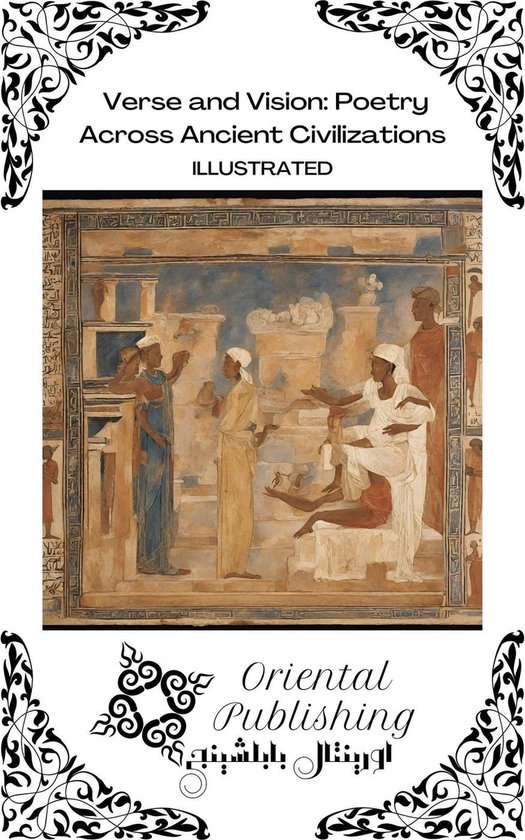 Verse and Vision Poetry Across Ancient Civilizations (ebook), Oriental ...