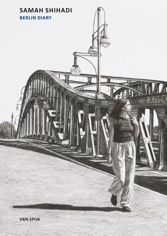 Samah Shihadi - Berlin Diary, Laura Cherrie Beaney | 9789062168828 ...