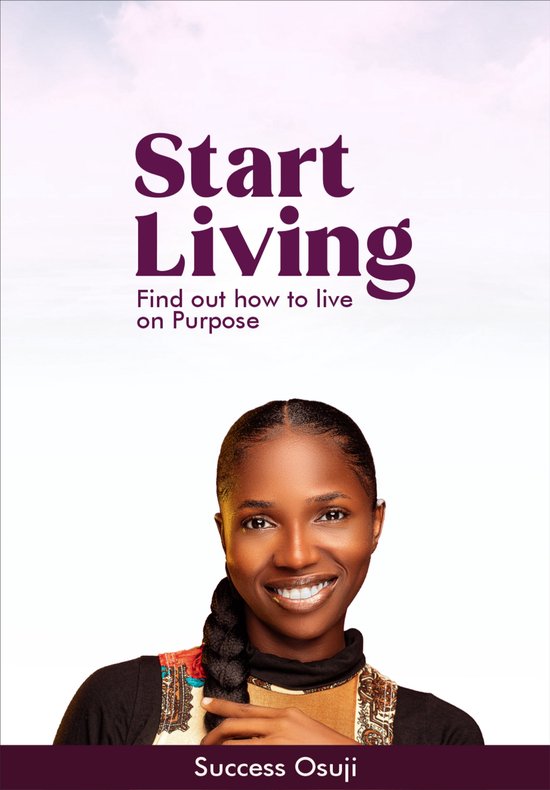 Start Living (ebook), Success Osuji | 1230007318603 | Boeken | bol