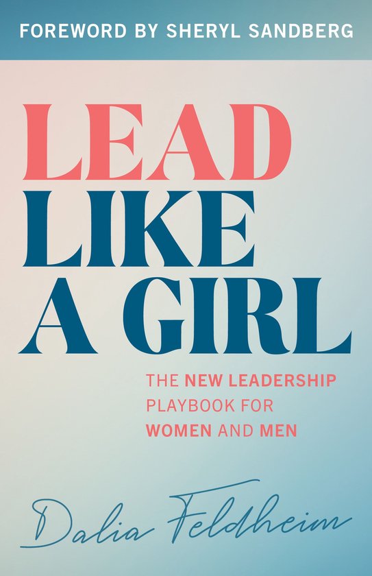 Lead Like a Girl (ebook), Dalia Feldheim | 9781538194126 | Boeken | bol