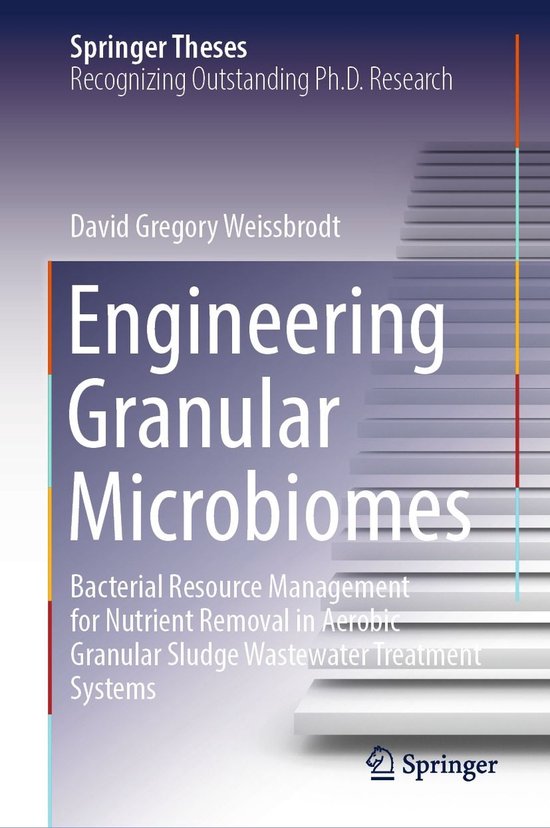 Springer Theses - Engineering Granular Microbiomes (ebook), David Gregory Weissbrodt |... | bol